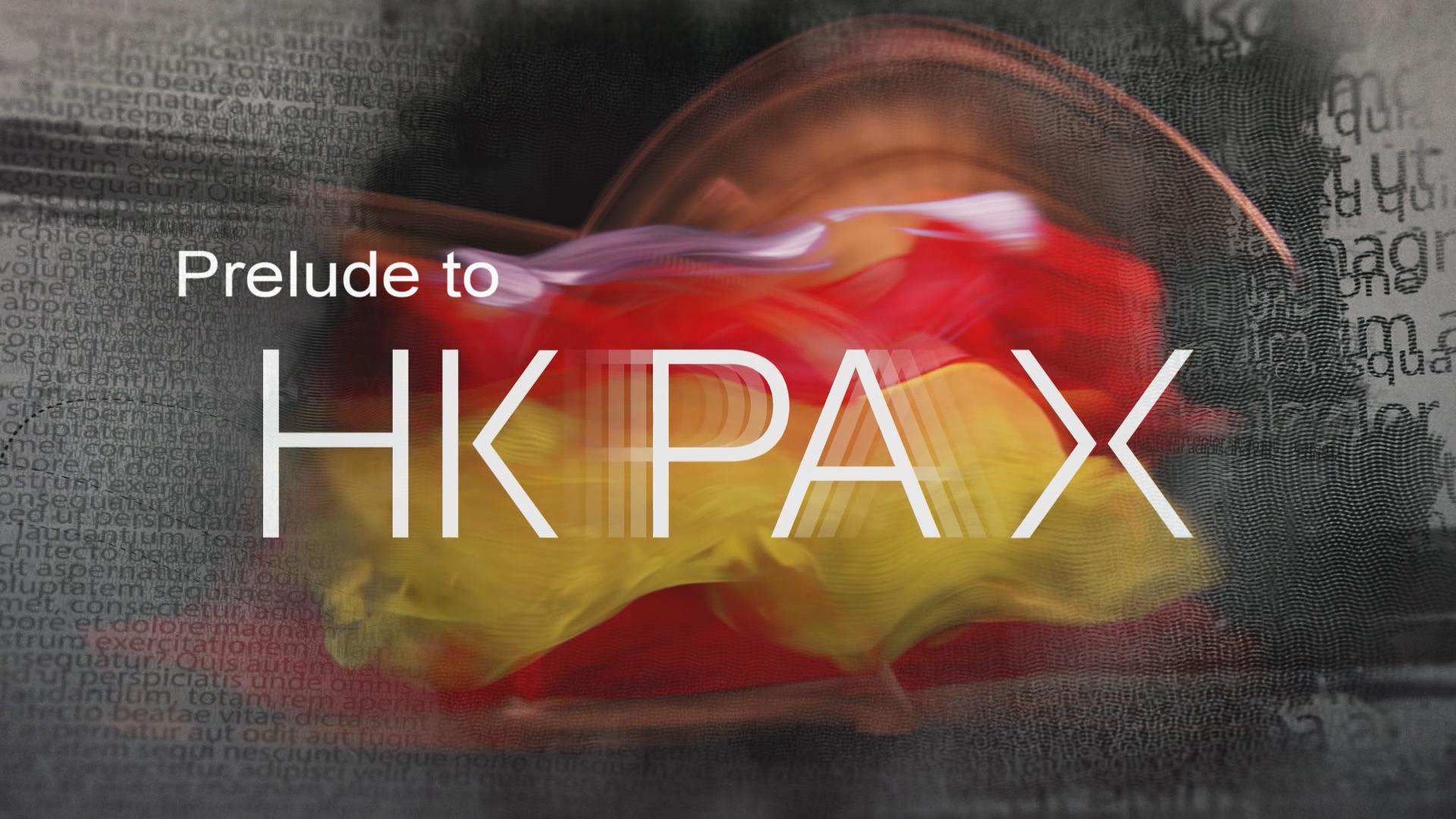 Prelude to HKPAX (English Ver.) - Watch on myTV SUPER